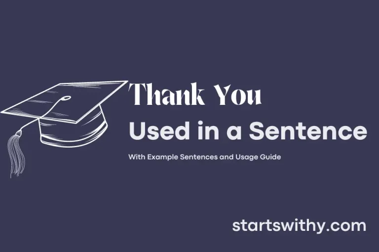 THANK YOU in a Sentence Examples: 21 Ways to Use Thank You