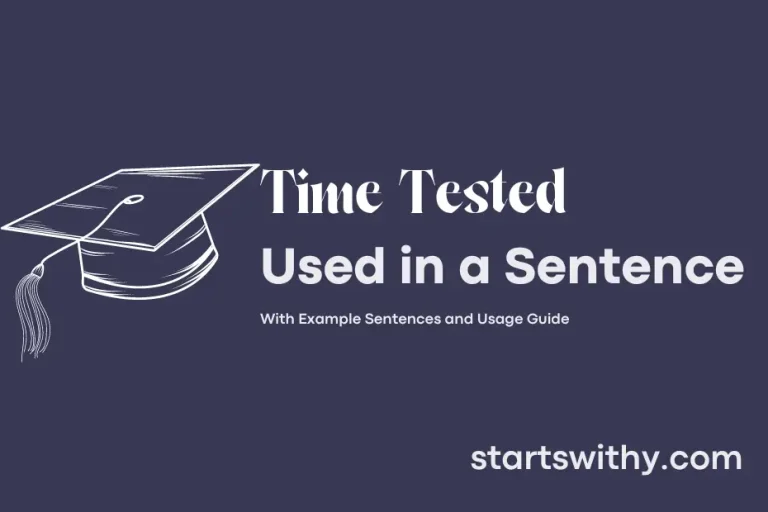 TIME TESTED in a Sentence Examples: 21 Ways to Use Time Tested
