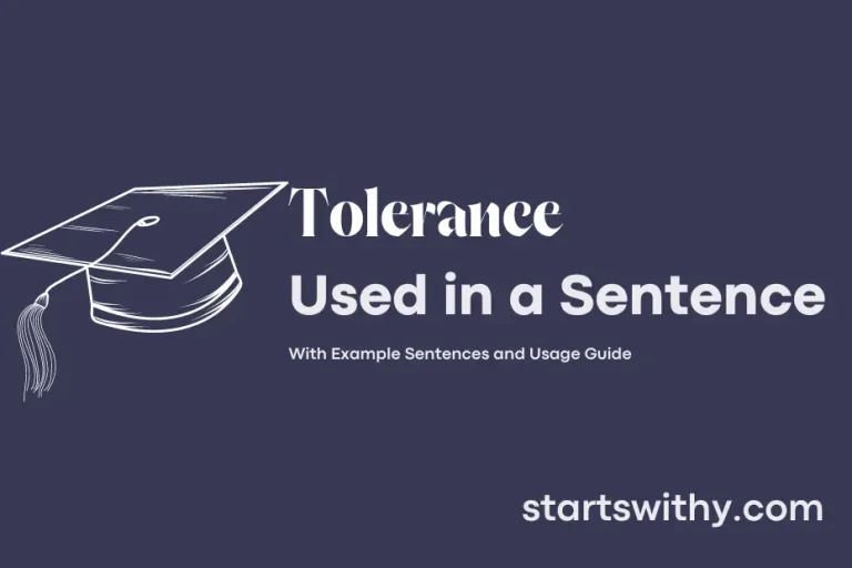 TOLERANCE in a Sentence Examples: 21 Ways to Use Tolerance