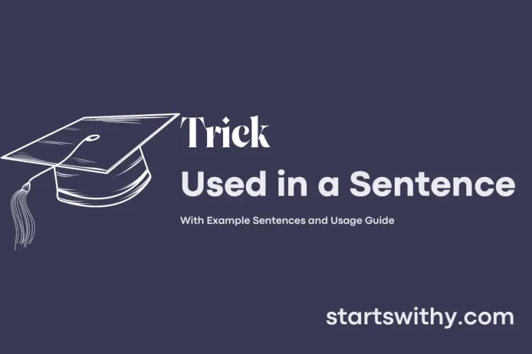 TRICK in a Sentence Examples: 21 Ways to Use Trick