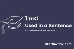 TRUST in a Sentence Examples: 21 Ways to Use Trust