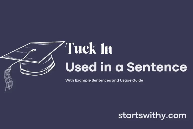TUCK IN in a Sentence Examples: 21 Ways to Use Tuck In