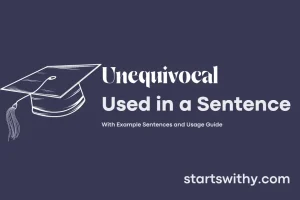 UNEQUIVOCAL in a Sentence Examples: 21 Ways to Use Unequivocal