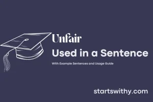 UNFAIR in a Sentence Examples: 21 Ways to Use Unfair