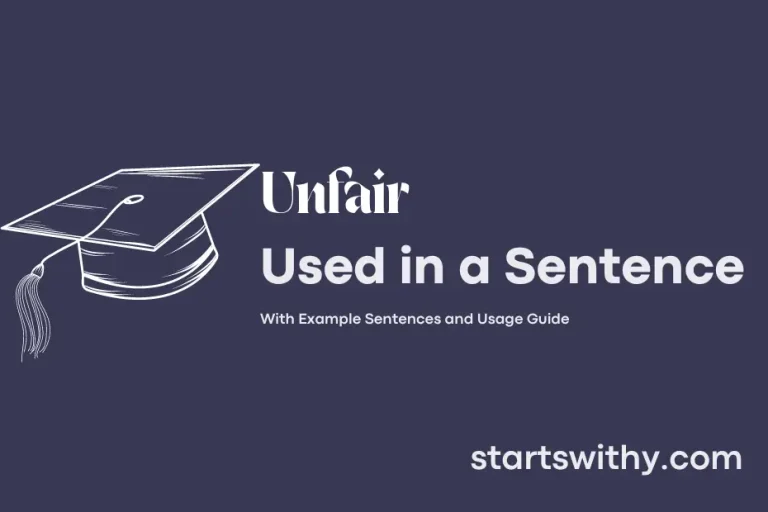 UNFAIR in a Sentence Examples: 21 Ways to Use Unfair