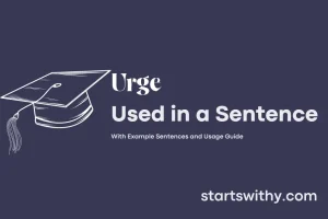 URGE in a Sentence Examples: 21 Ways to Use Urge