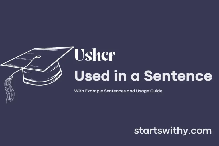 USHER in a Sentence Examples: 21 Ways to Use Usher