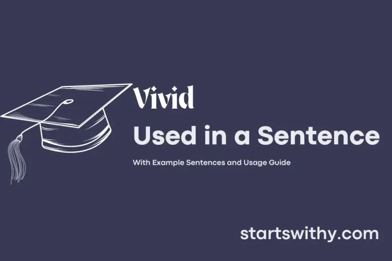 VIVID in a Sentence Examples: 21 Ways to Use Vivid