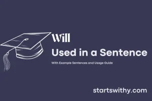 WILL in a Sentence Examples: 21 Ways to Use Will