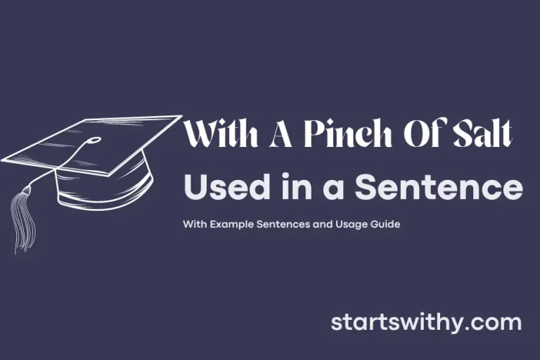 WITH A PINCH OF SALT in a Sentence Examples: 21 Ways to Use With A ...