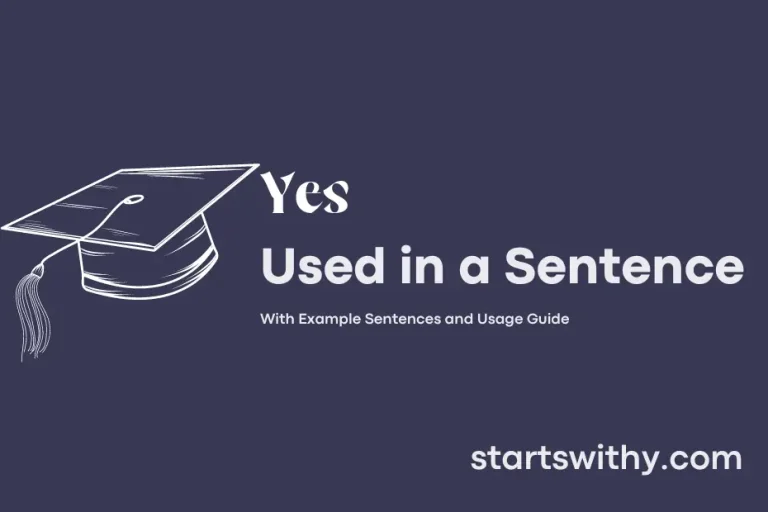 YES in a Sentence Examples: 21 Ways to Use Yes